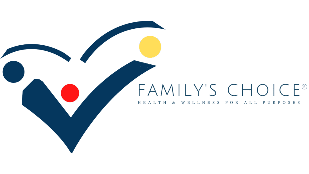 Family Choice Inc. – Health & Wellness For All Purposes